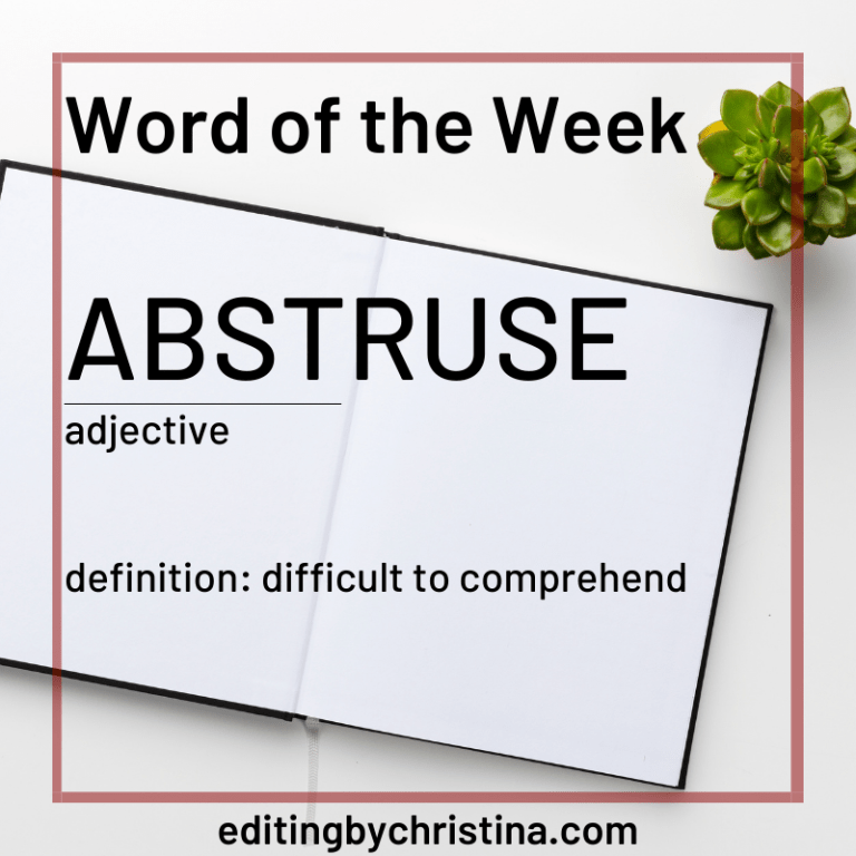 Word of the Week: Abstruse – Editing by Christina