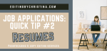 Job Applications: Quick Tip #2 – Editing by Christina
