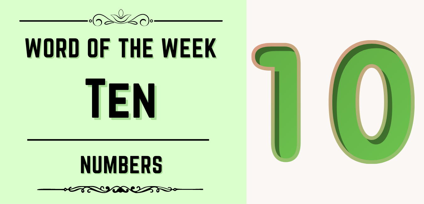 Word of the Week: Ten – Editing by Christina